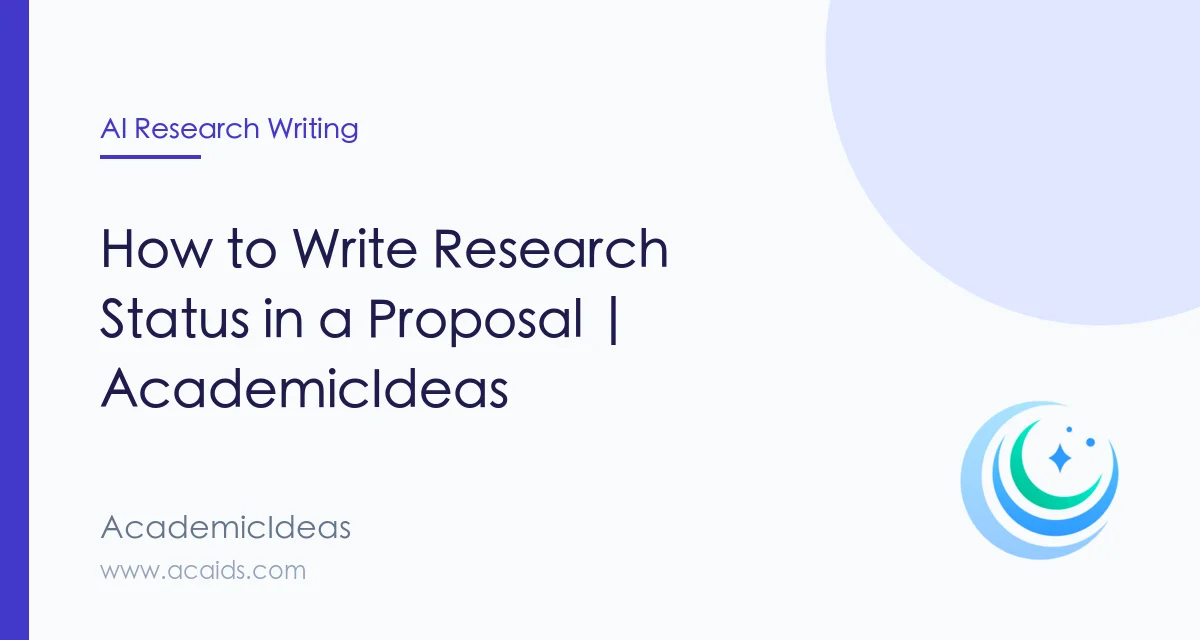 How to Write Research Status in a Proposal | AcademicIdeas