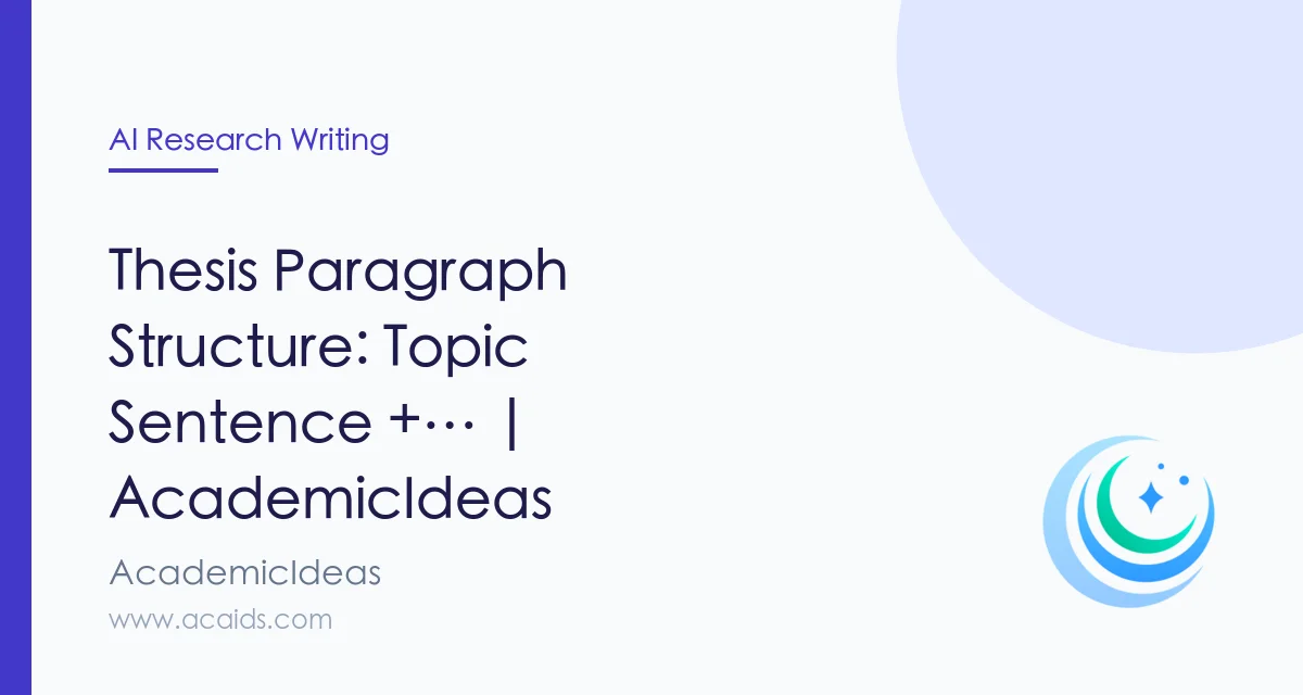 Thesis Paragraph Structure: Topic Sentence +… | AcademicIdeas