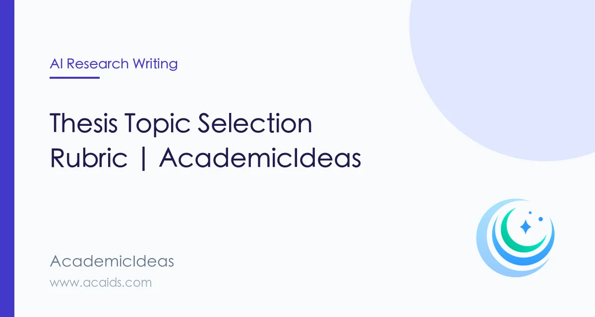 Thesis Topic Selection Rubric | AcademicIdeas