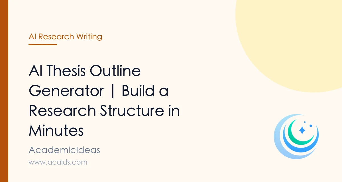 AI Thesis Outline Generator | Build a Research Structure in Minutes