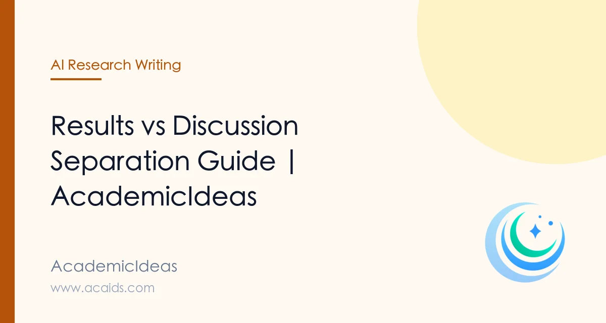 Results vs Discussion Separation Guide | AcademicIdeas