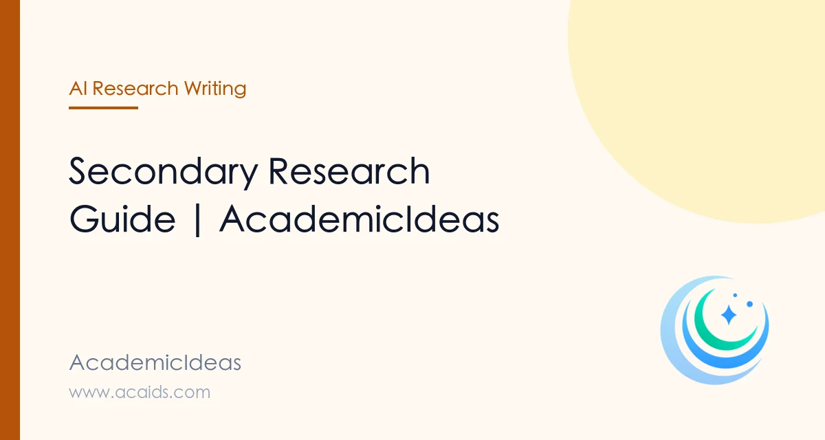 Secondary Research Guide | AcademicIdeas