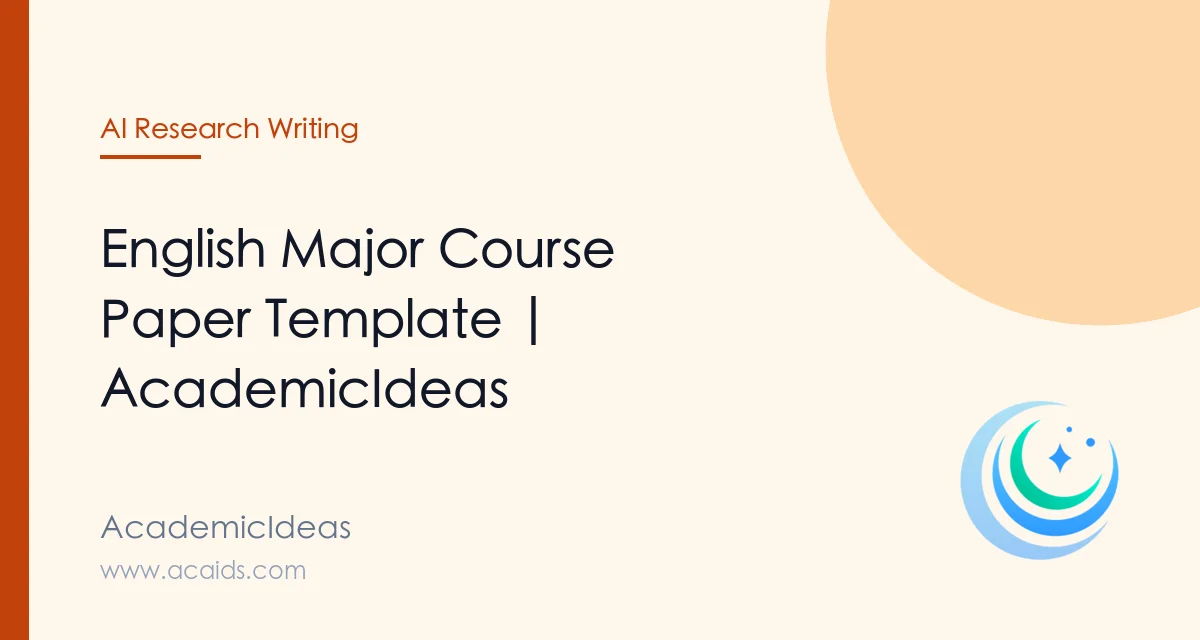 English Major Course Paper Template | AcademicIdeas