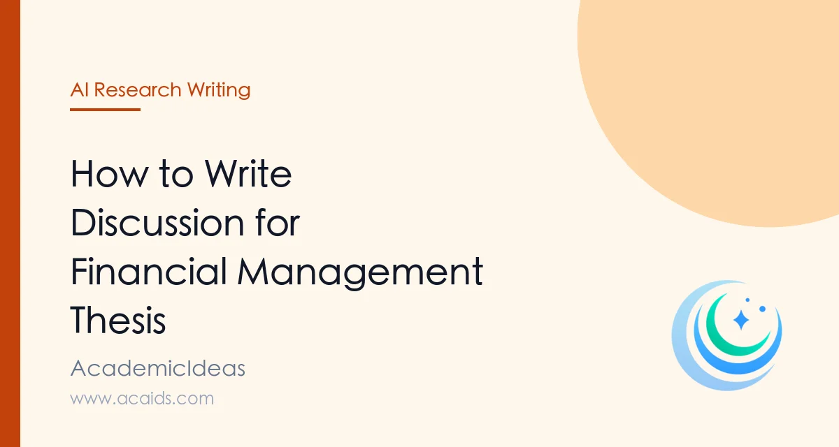 How to Write Discussion for Financial Management Thesis