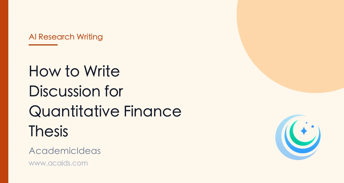 How to Write Discussion for Quantitative Finance Thesis